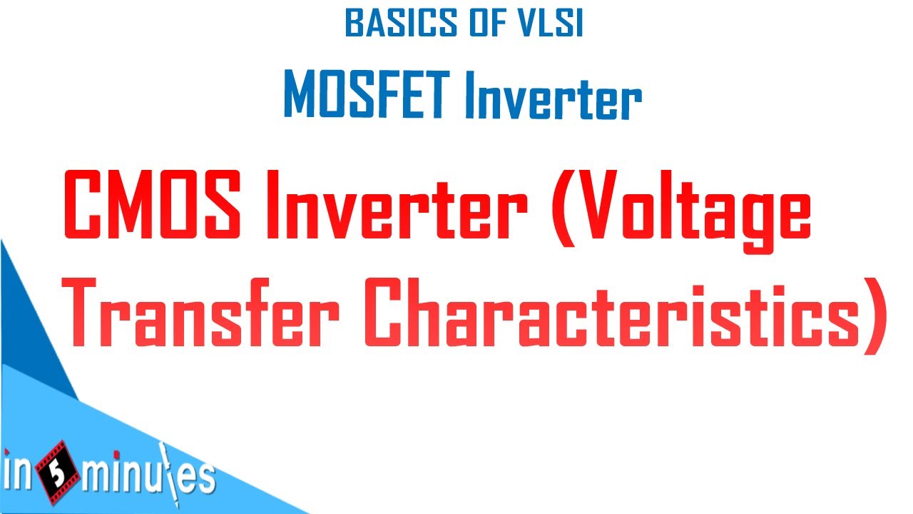 Module2_Vid14_CMOS Inverter - Voltage Transfer Characteristics - YouTube