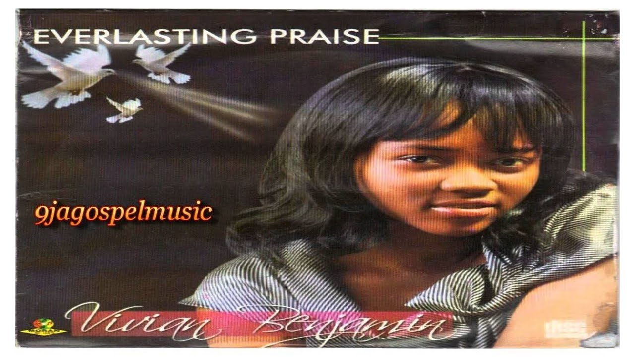 Vivian Benjamin- Everlasting Praise.mp3 - YouTube