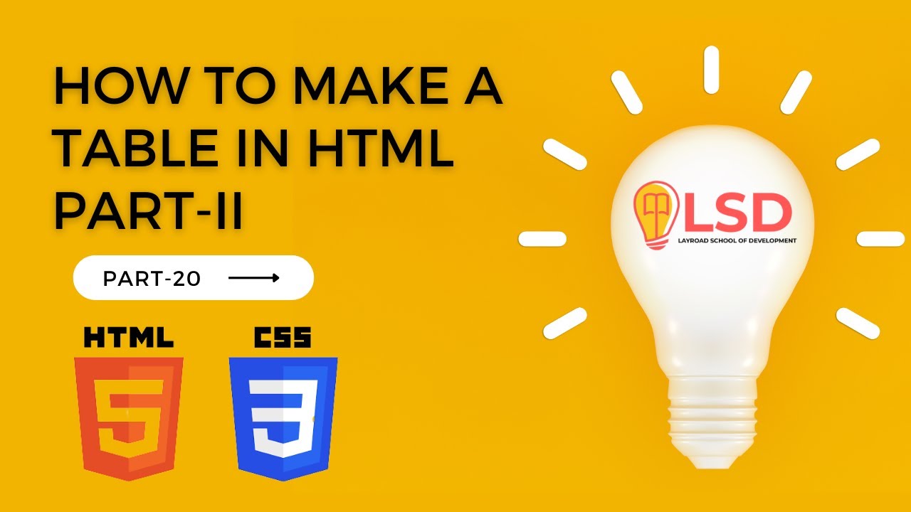 HTML Tutorial In Hindi [Part-20] | How To Make A Table In HTML (part-II ...