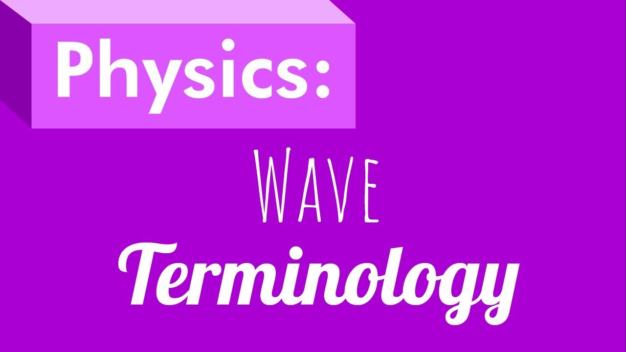 Wave Terminology Physics YouTube wave-terminology-physics-youtube