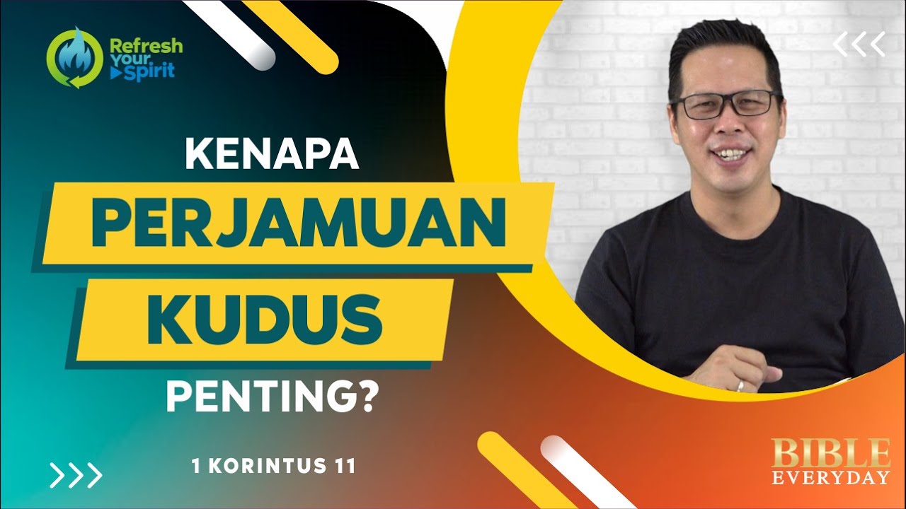 Kenapa Perjamuan Kudus Penting? (1 Korintus 11) - Petrus Kwik | BIBLE EVERY DAY - YouTube