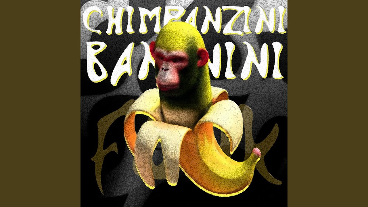CHIMPANZINI BANANINI FUNK - YouTube
