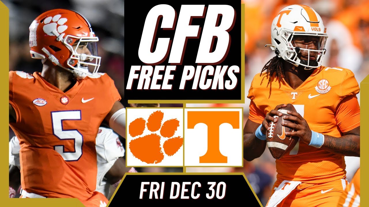 TENNESSEE vs CLEMSON CFB Picks & Prediction | College Football Free ...