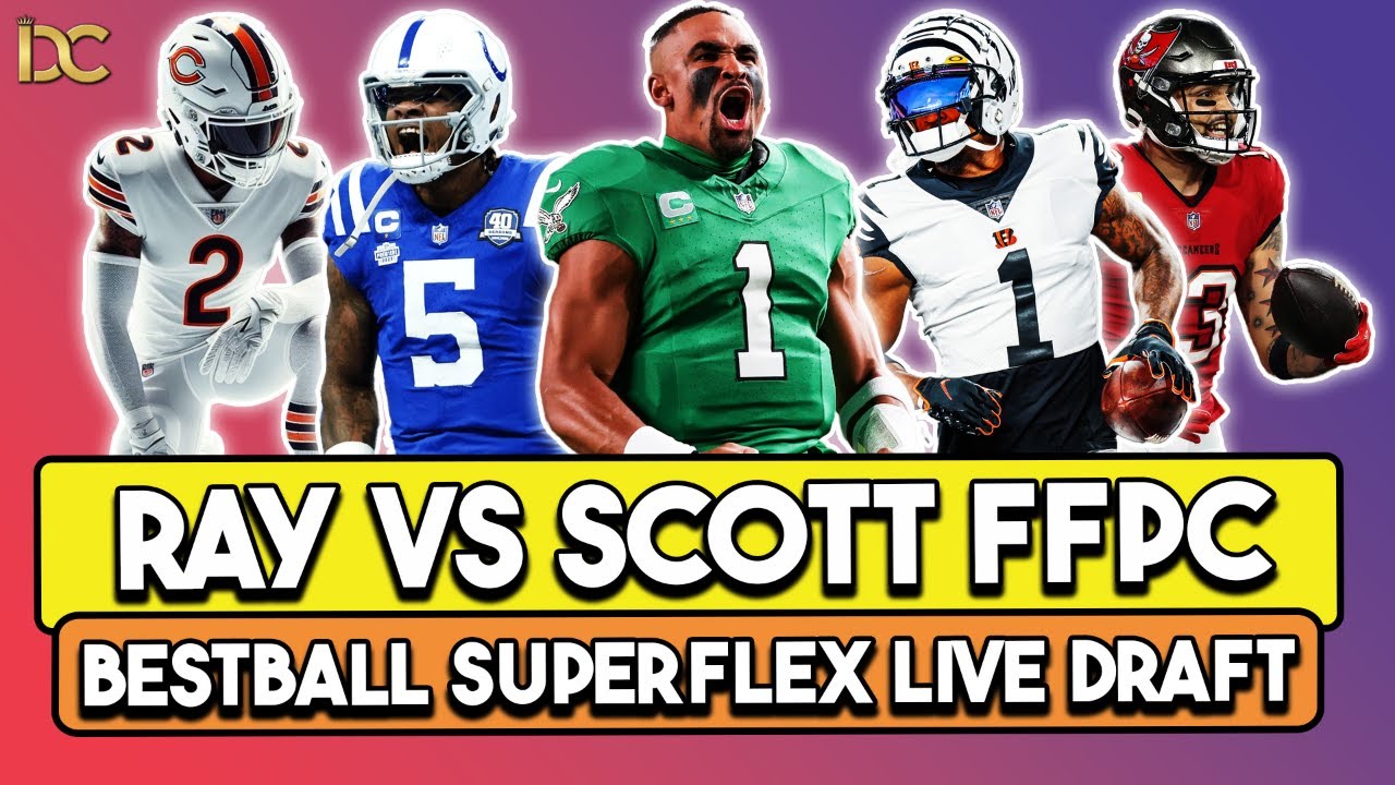 2024 FFPC Best Ball Draft LIVE: Scott vs Ray, FFPC vs UD Strategy ...
