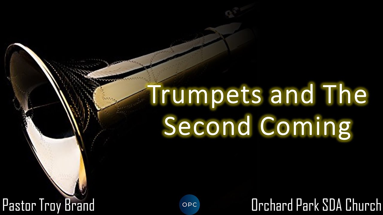 Trumpets and the Second Coming - Pastor Troy Brand - YouTube