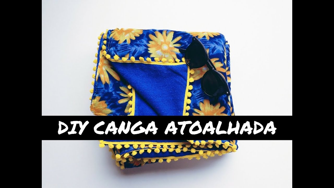 DIY | COMO FAZER CANGA ATOALHADA - YouTube