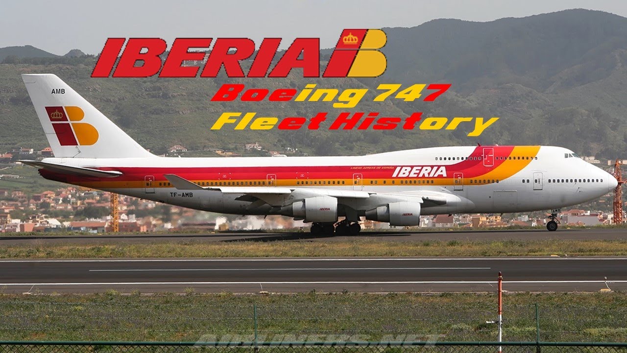 Iberia Boeing 747 Fleet History (1970-2006) - YouTube
