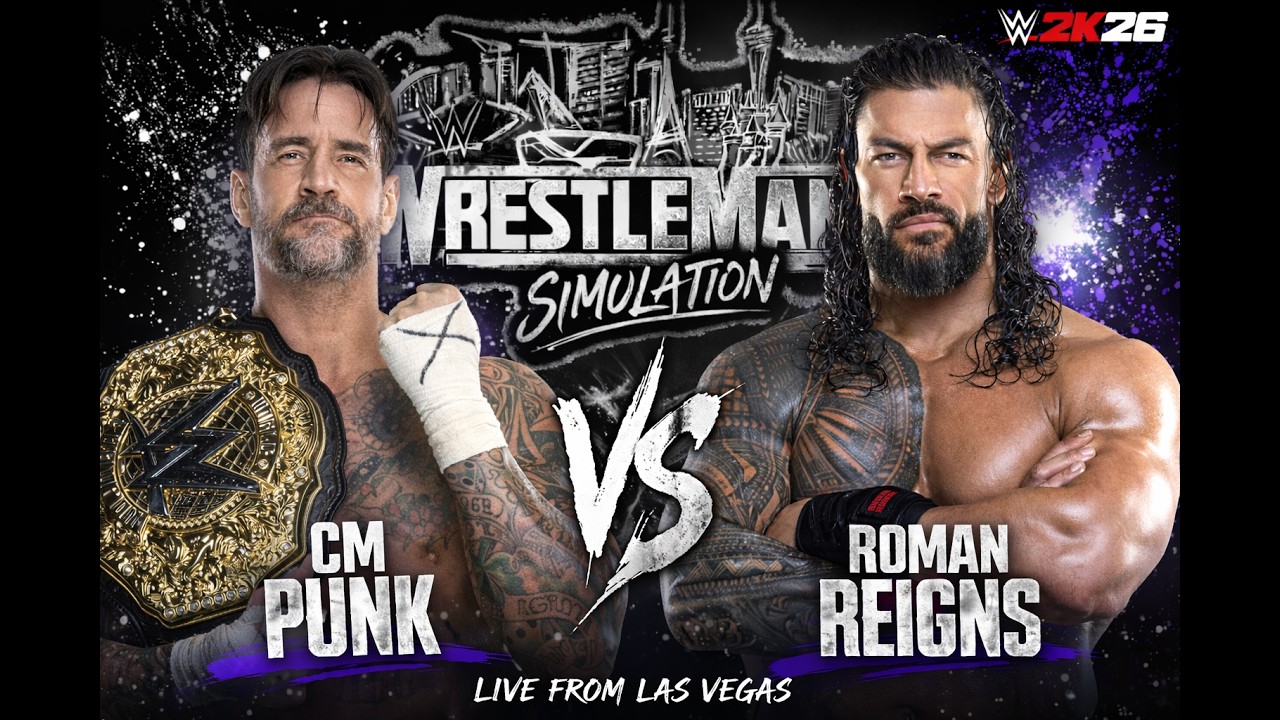 Singles Match | CM PUNK vs ROMAN REIGNS | WM42 SIM (WWE 2K26) - YouTube