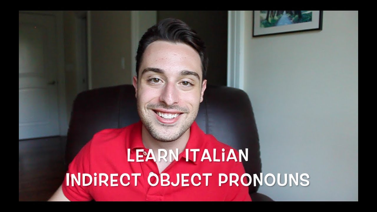 Indirect Object Pronouns Italian Exercises How To Master Italian