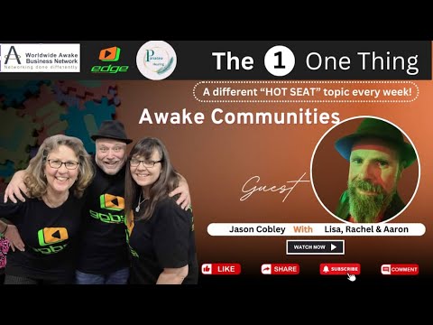 “𝐀𝐰𝐚𝐤𝐞 𝐂𝐨𝐦𝐦𝐮𝐧𝐢𝐭𝐢𝐞𝐬” with Guest Jason Cobley – The One Thing, Edge Radio ...