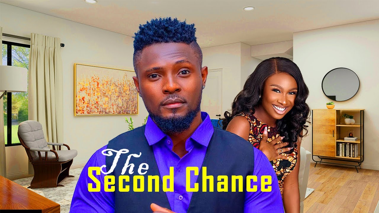 THE SECOND CHANCE - Maurice Sam and Sonia Uche Latest Nollywood Movie ...