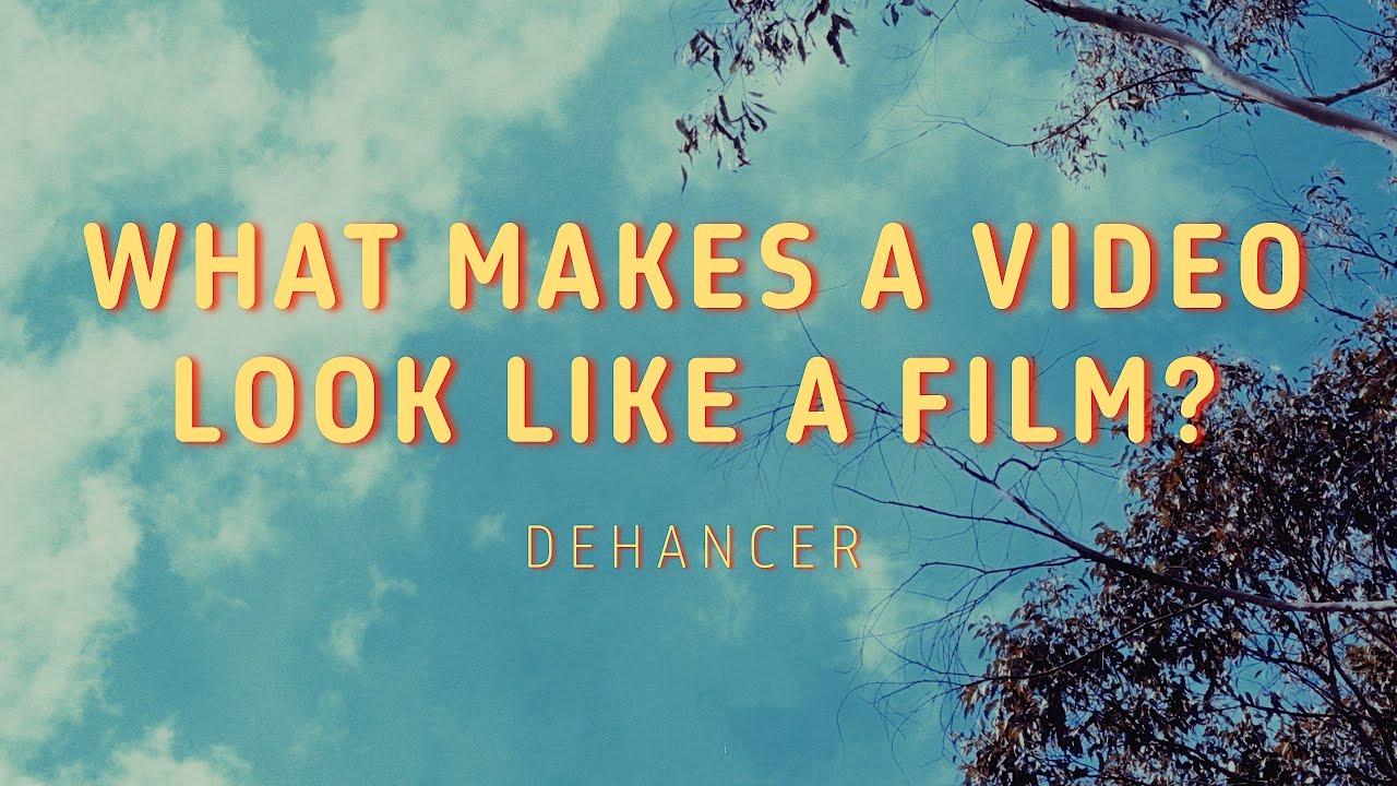 What makes a video look like a film? - YouTube