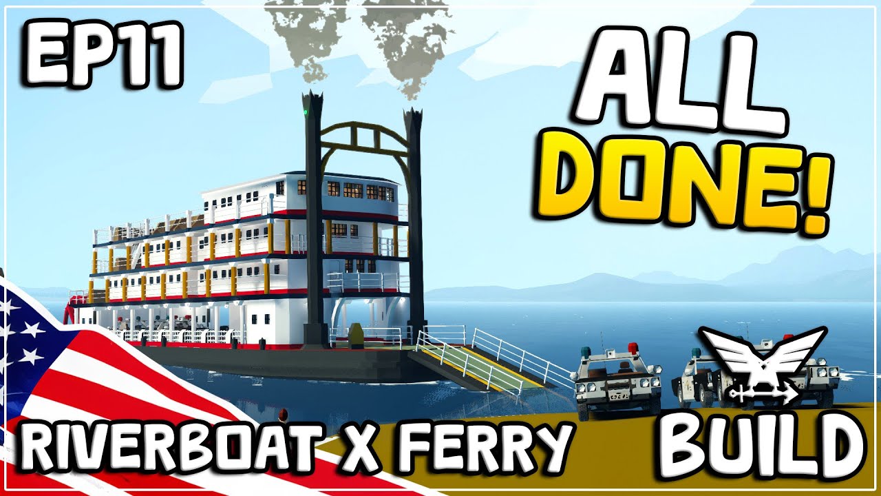 TESTING THE FERRY WITH 8 CARS! - American Riverboat X Car Ferry ...