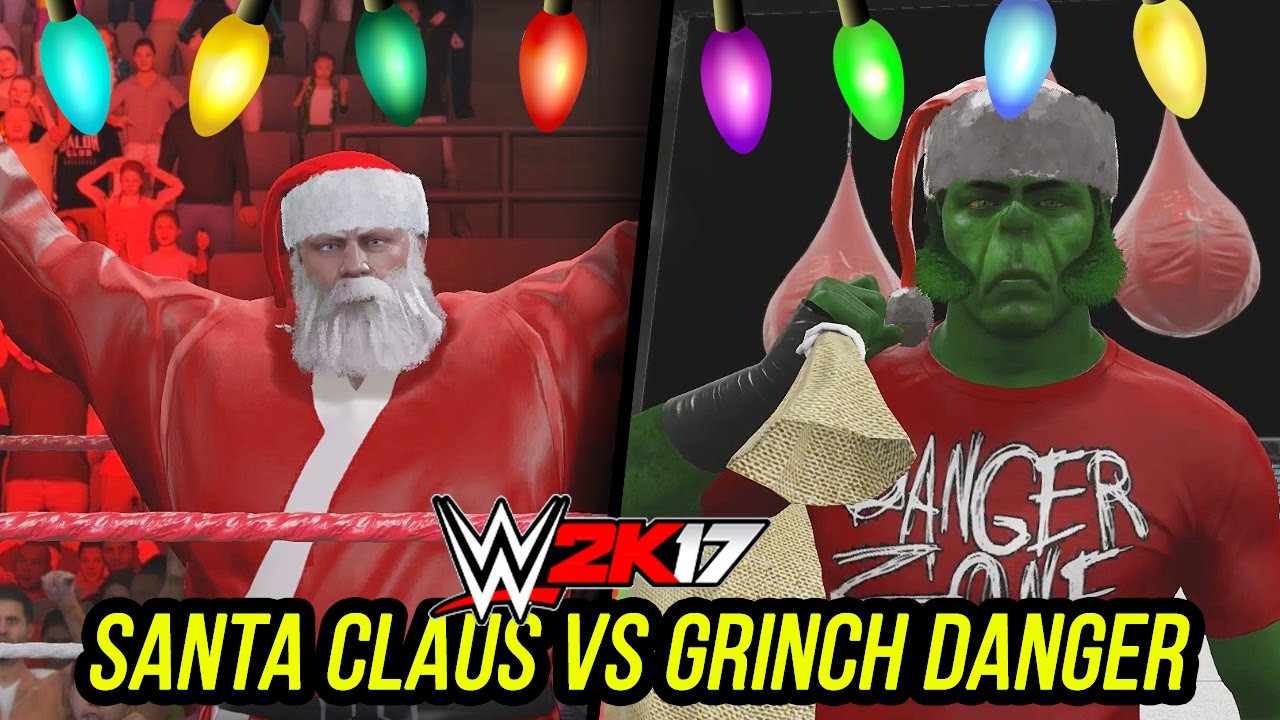 WWE 2K17: SANTA CLAUS vs GRINCH DANGER!! - YouTube