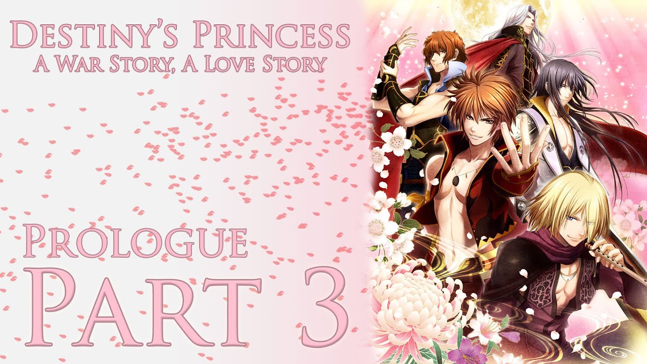 Destiny's Princess Prologue [Part 3] - YouTube