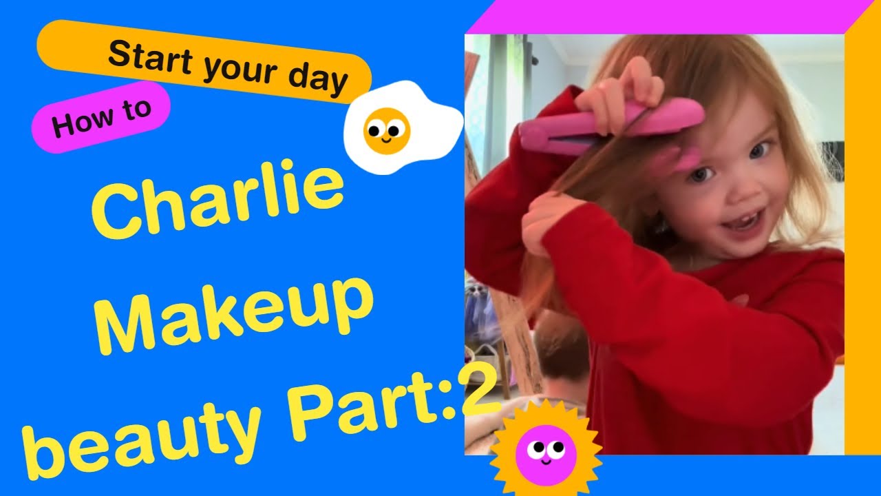 Charlie Makeup Beauty Part2 Youtube