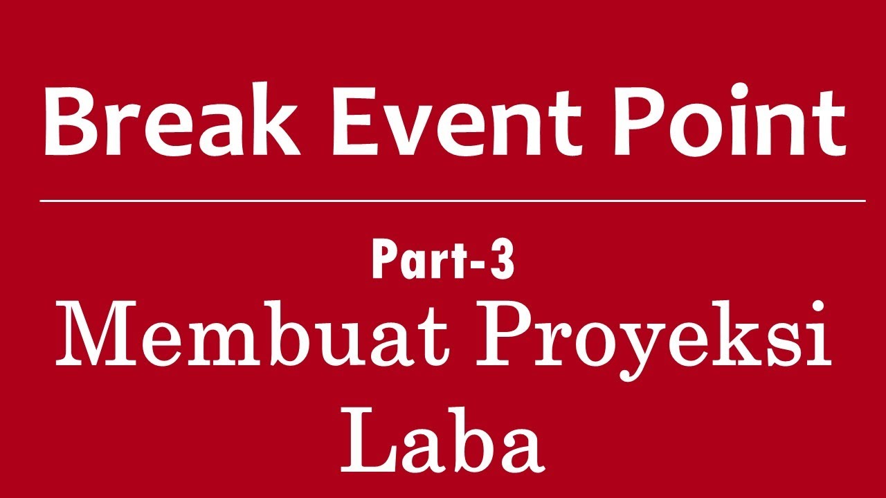 6103 BEP Untuk Dasar Proyeksi Laba - YouTube