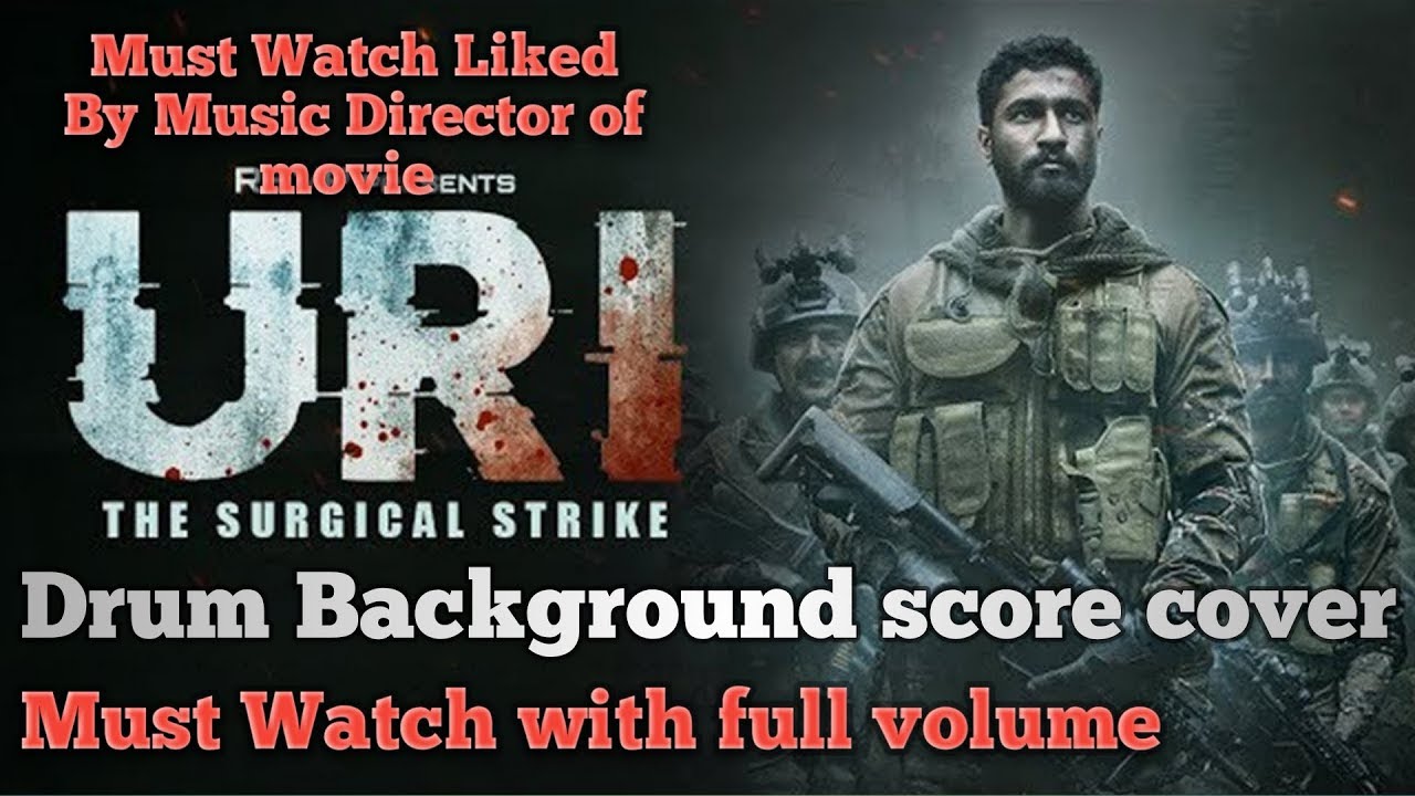 URI Full Movie Background score | Uri Drum Background music | Uri ...
