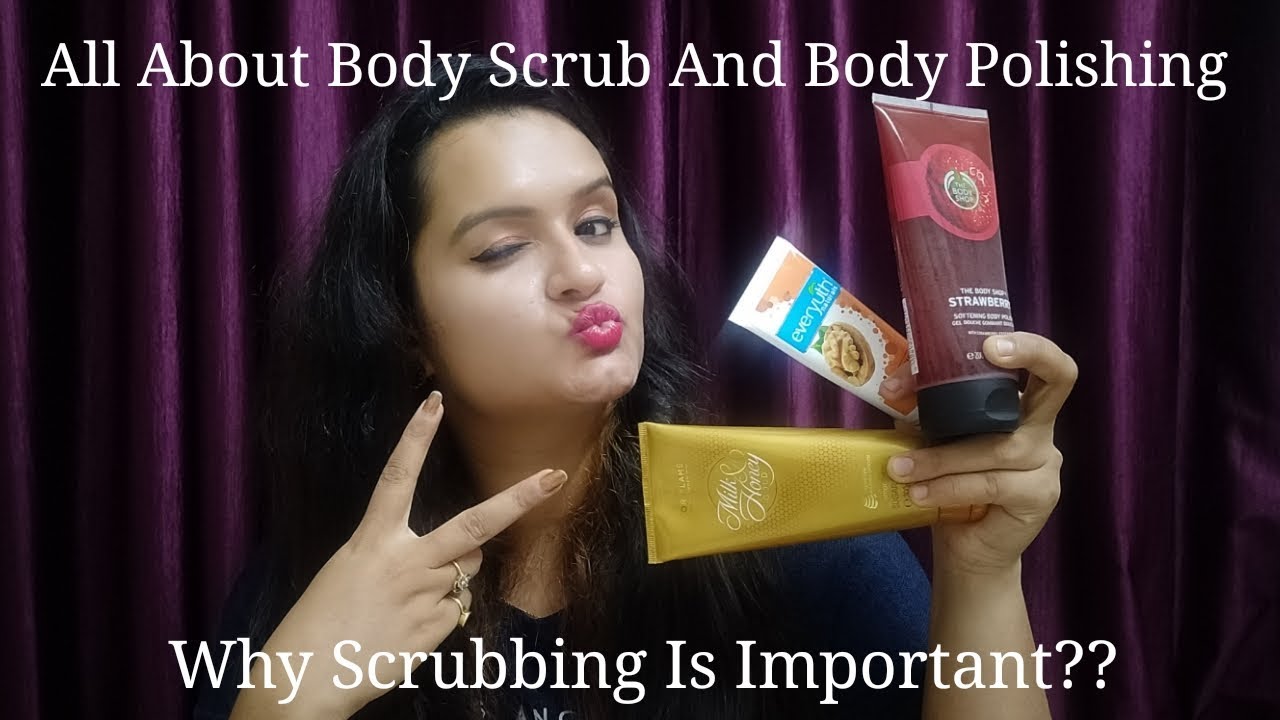 Best Exfoliating Body Scrubs For Men And Women Instant Glowing Skin Body Shop Body Polish
