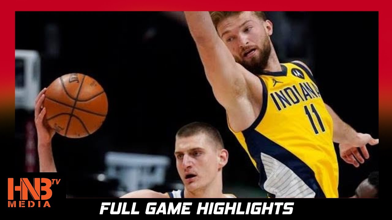 Indiana Pacers vs Denver Nuggets 3.15.21 | Full Highlights - YouTube