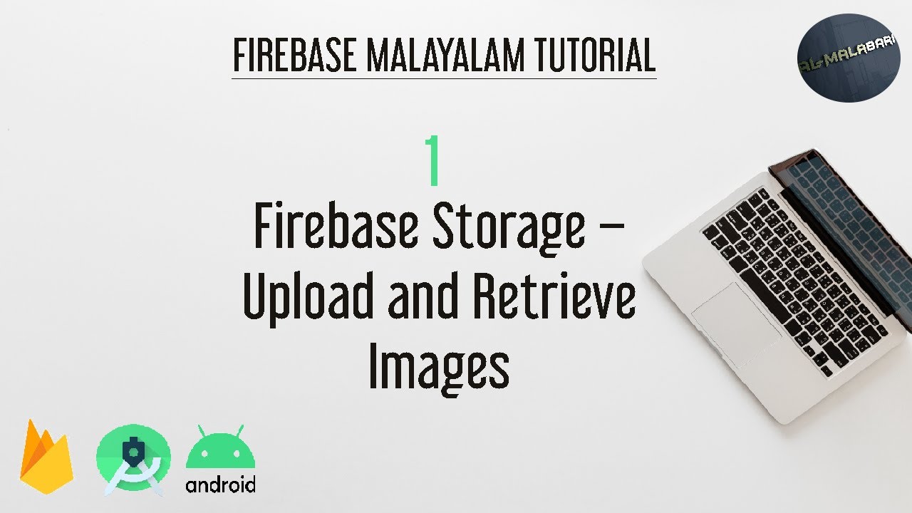 Firebase Storage - Upload and Retrieve Images - 1 - Layout and Image ...
