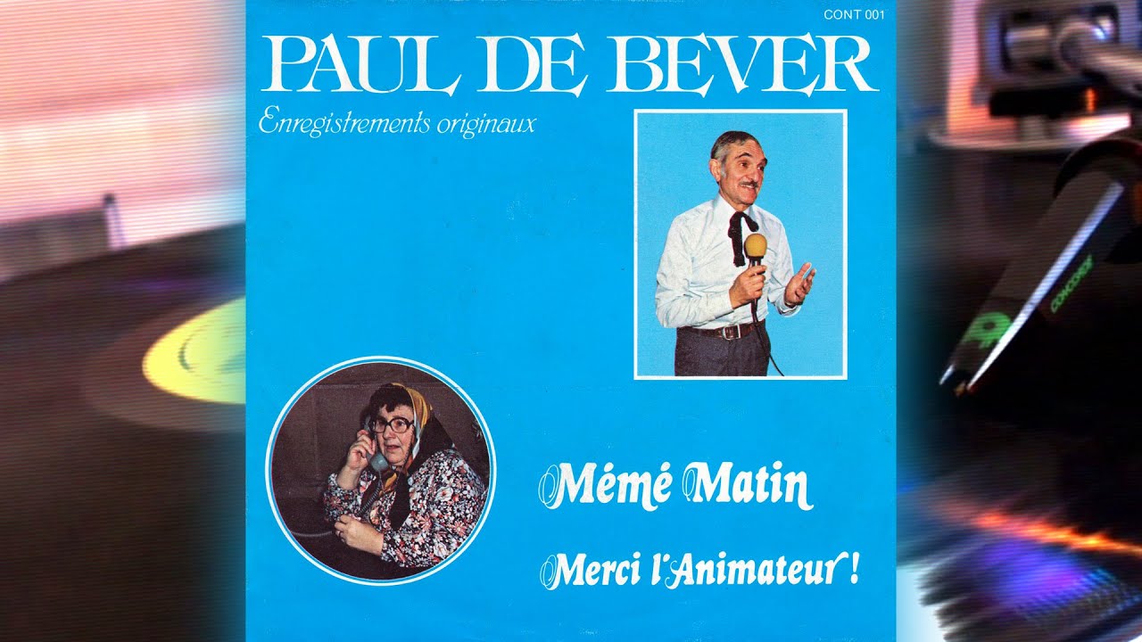 Paul De Bever - Mémé Matin - YouTube