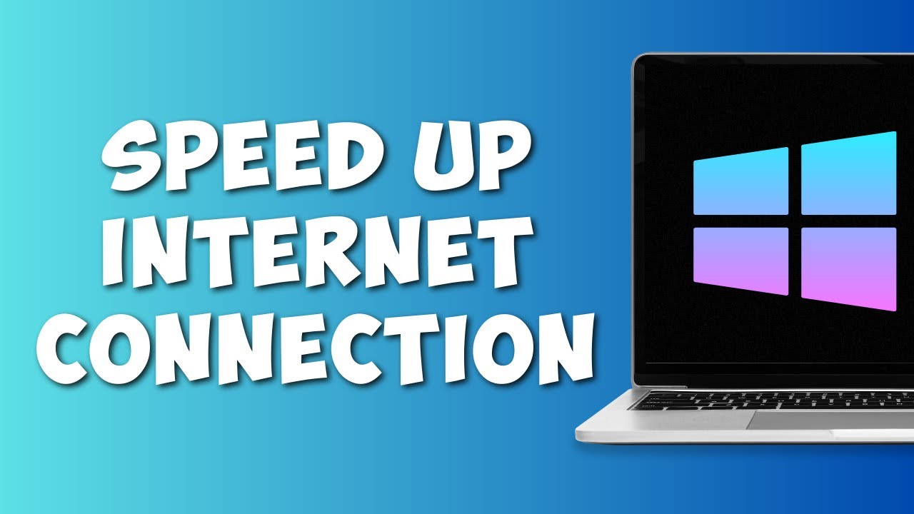 How To Speed Up Any Internet Connection On Windows 10/11 | Boost ...