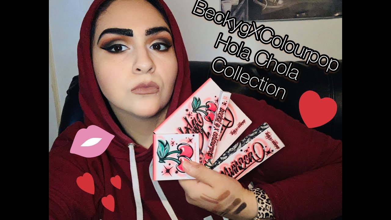 BeckygXColourpop Hola Chola collection review! 🤦🏻‍♀️🙃*español* - YouTube
