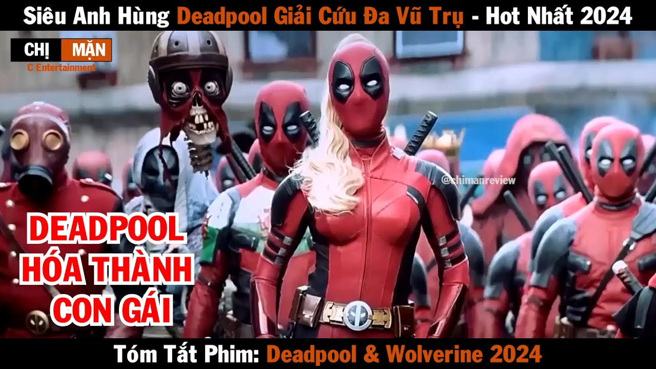 Review Phim Siêu anh hùng Deadpool giải cứu đa vũ trụ | Deadpool ...