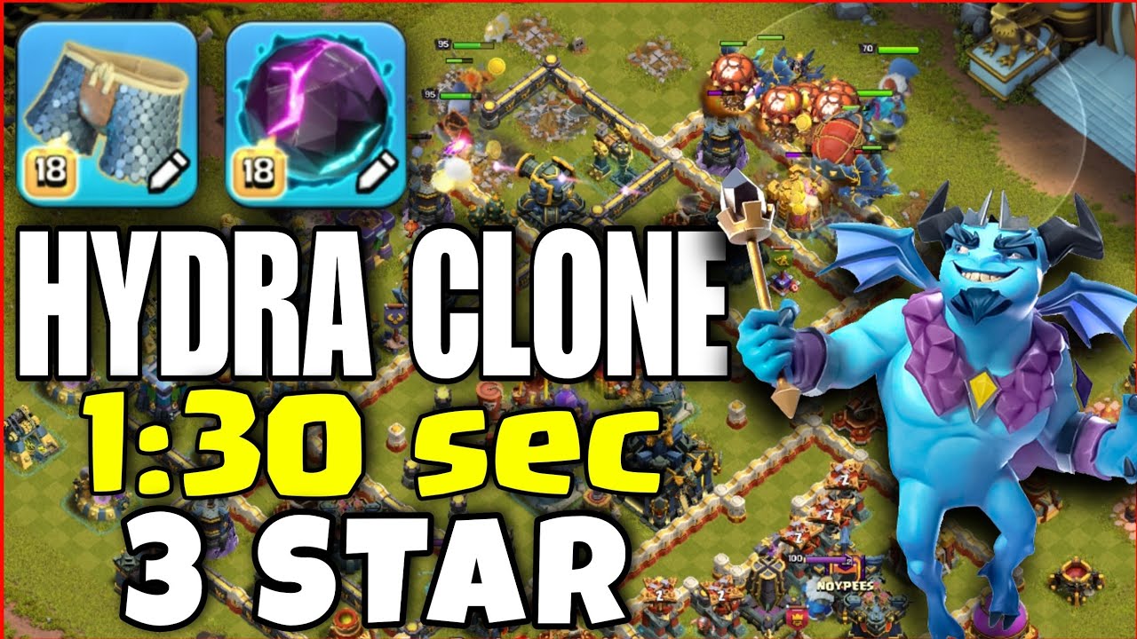 HYDRA CLONE is THE EASIEST ATTACK STRATEGY in CLASH OF CLANS | TH17 ...