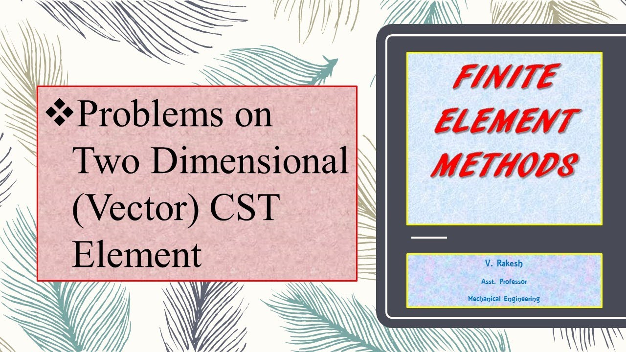 Problems on CST ELEMENT, finite element methods (FEM) - YouTube