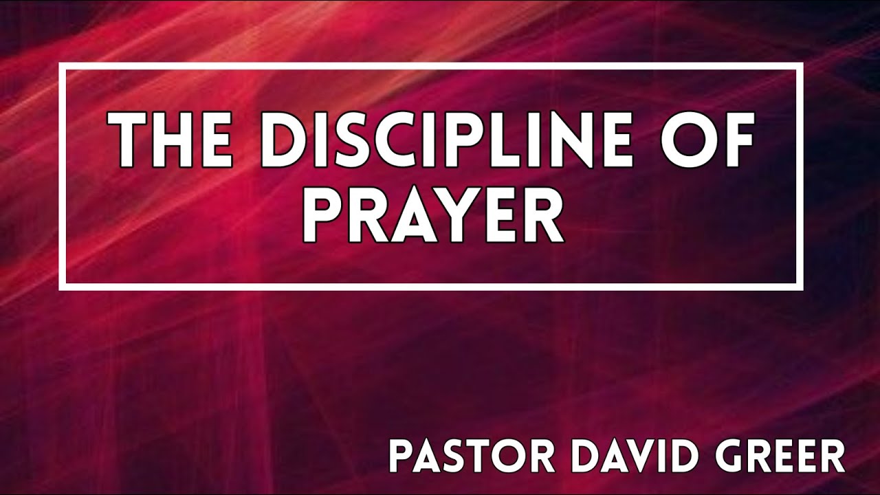 2022-05-01 | The Discipline of Prayer | Seymour EB Church | Pastor ...