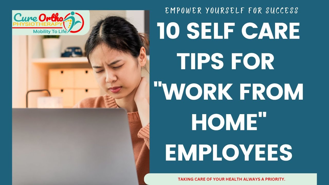 "Work From Home Wellness: 10Self Care Tips You Need to Know" #Empower ...
