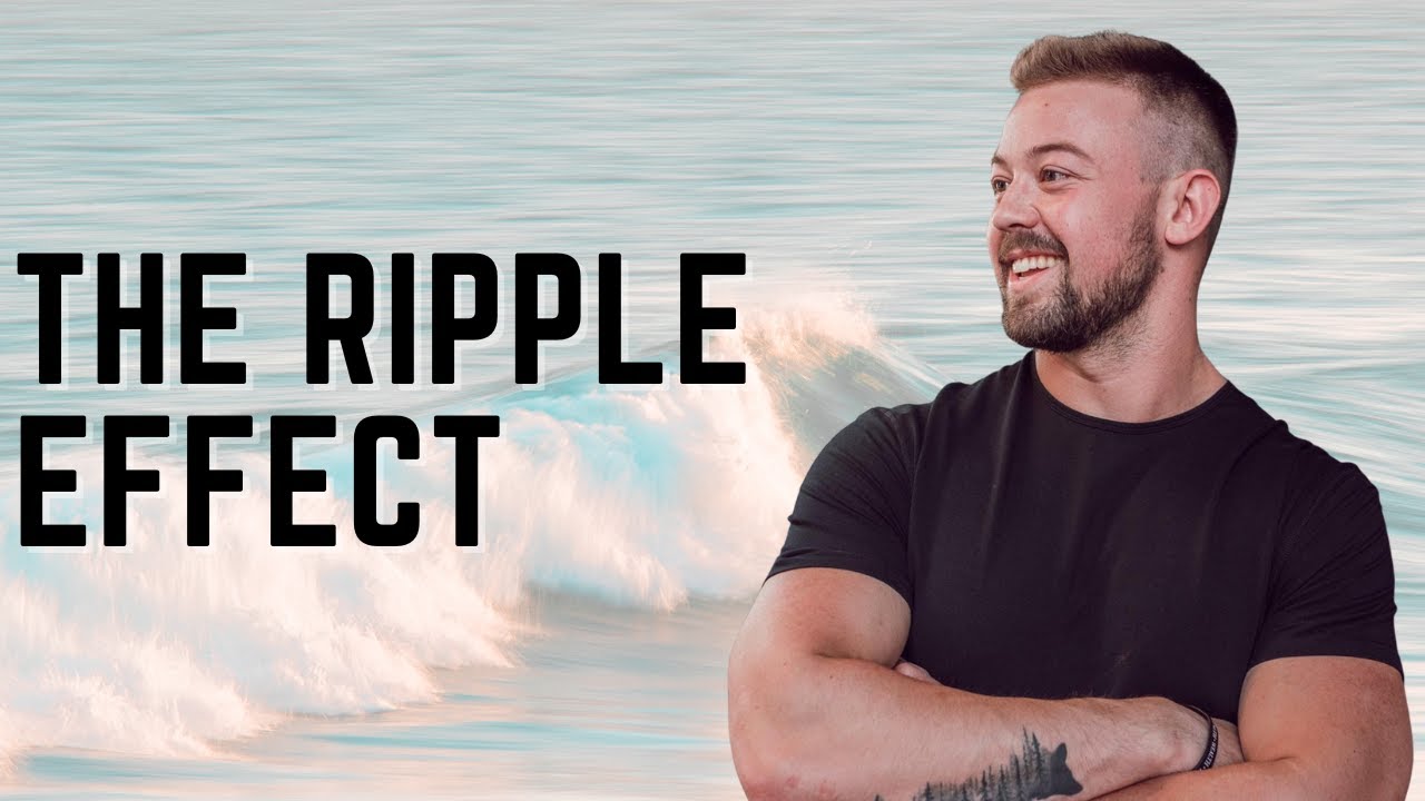 The Ripple Effect: Leading by Example - YouTube