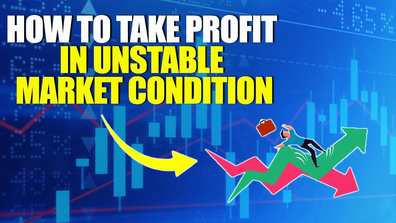 Futures Trading | How To Take Profit In Unstable Market Conditions ...