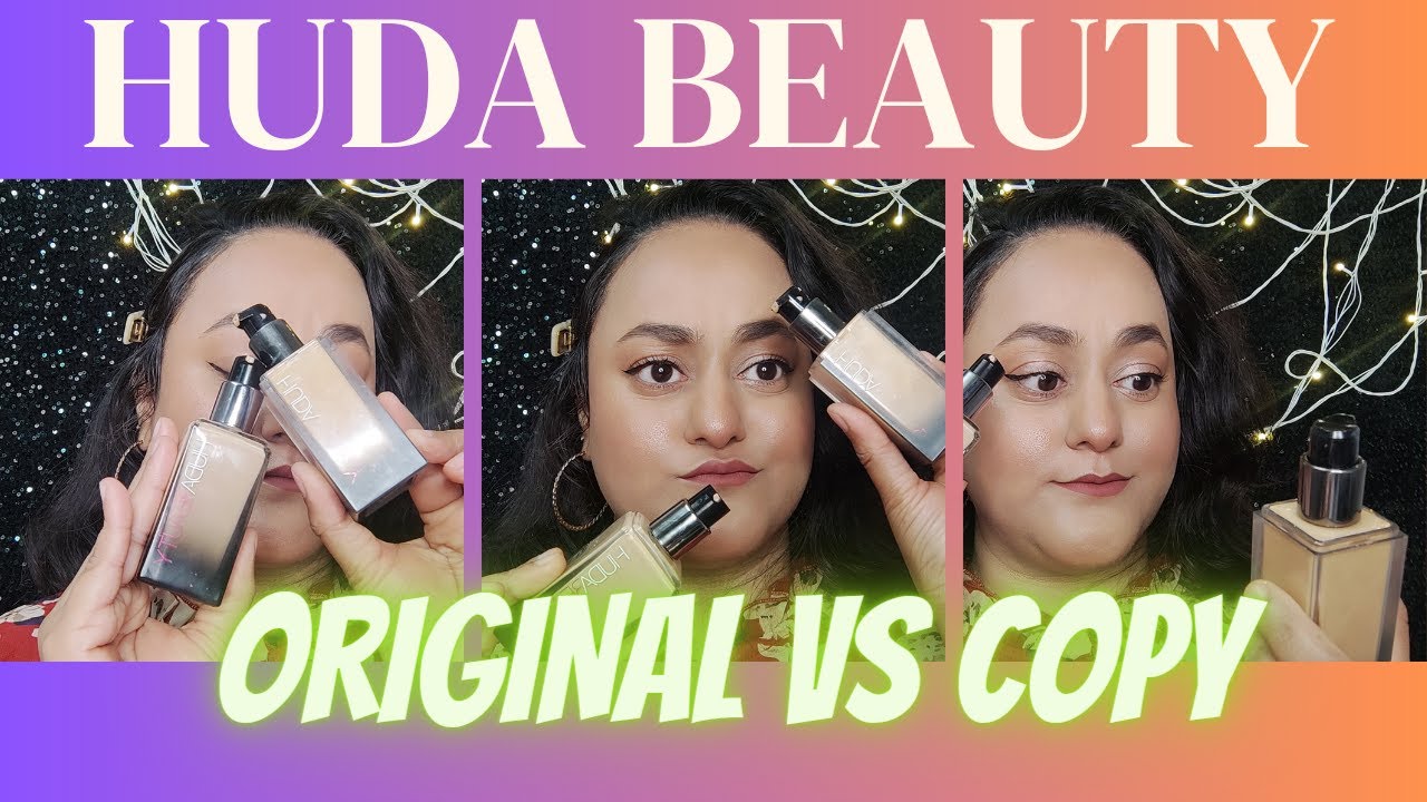 HUDA BEAUTY ORIGINAL VS COPY FOUNDATION REVIEW | Huda beauty dupe ...