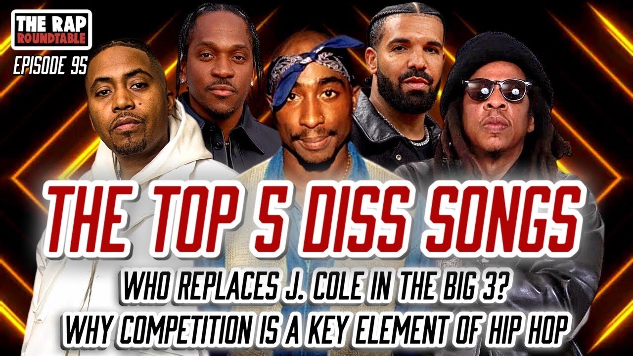 Ep 95 | Top 5 Diss Songs | Replacing J Cole In The Big 3 Draft | Why ...