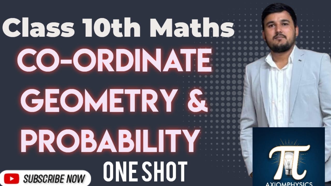 Class 10th Maths Coordinate Geometry 📐 + Probability One Shot ...