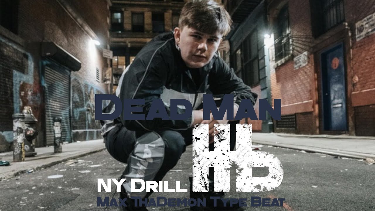 Max ThaDemon Type Beat "Dead Man" NY Drill 2020 (Prod. by Lil Terrance ...