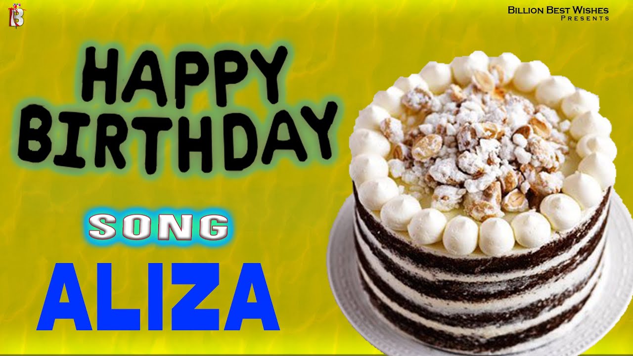Aliza Happy Birthday - Birthday Video Song | Birthday Songs With Names ...