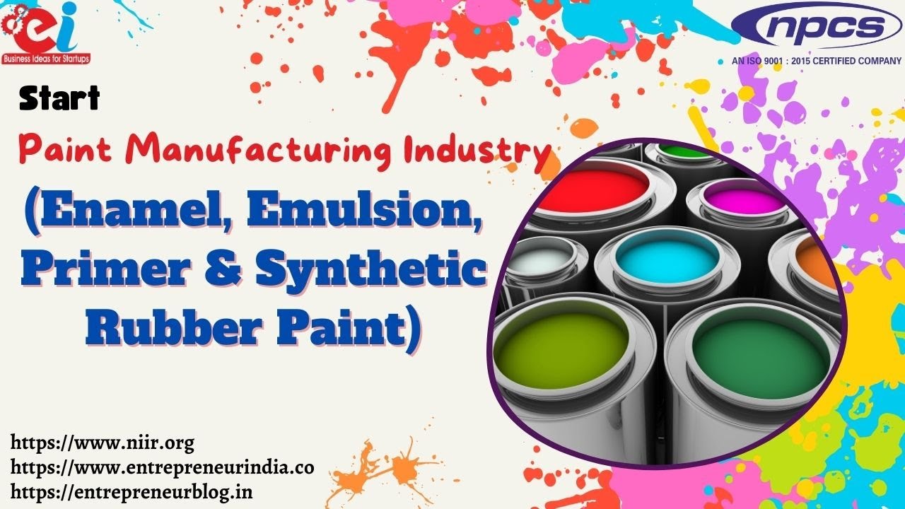Industrial Paint Business Setup: Cost, Machinery & Profit Explained ...