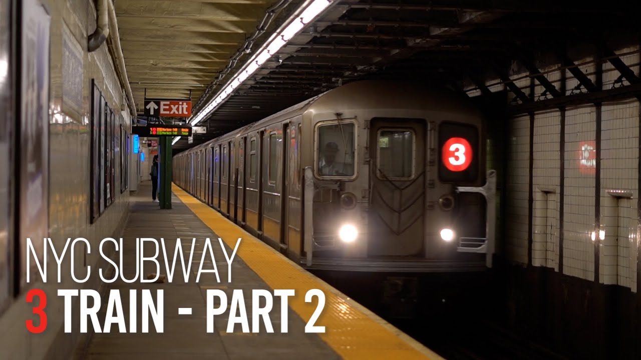 NYC Subway: 3 Train - Part 2 - YouTube