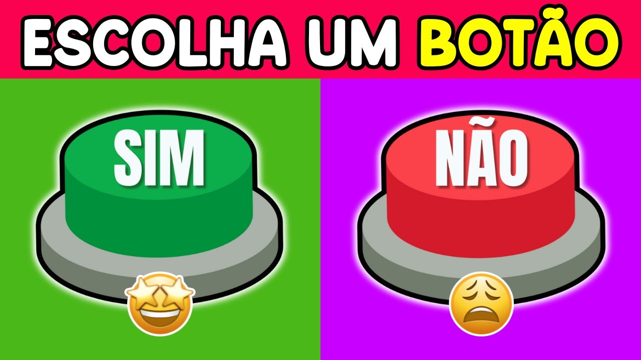 Escolha um Botão 🤯| Desafio Sim ou Não | 40 perguntas | Lua Quiz - YouTube