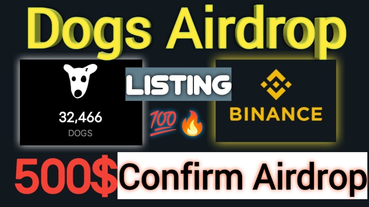 Dogs Airdrop Listing Date 🔥 Dogs Airdrop Withdraw | New Airdrop In ...