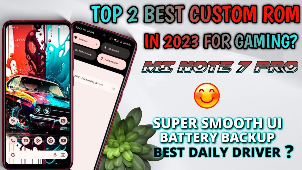 Best Custom Rom For Redmi Note 7 Pro In 2024 | Top 2 Custom Rom For ...
