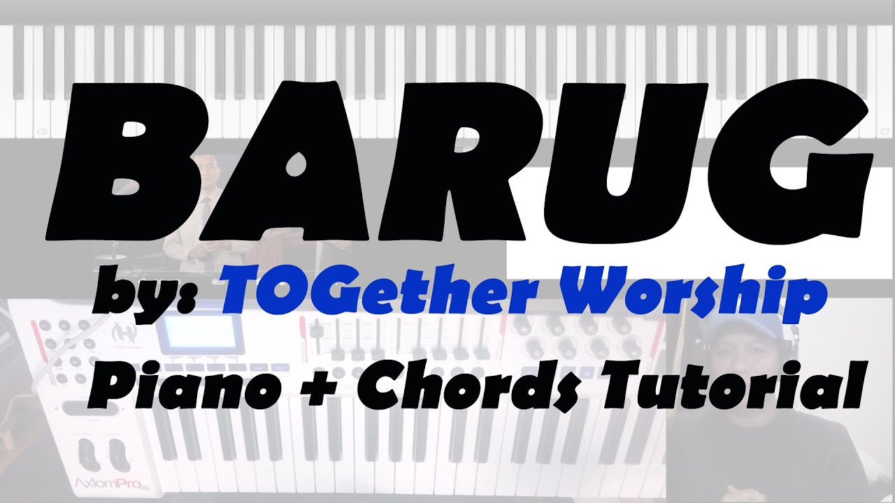 BARUG | Piano and Chords Tutorial | TOGether Worship - YouTube