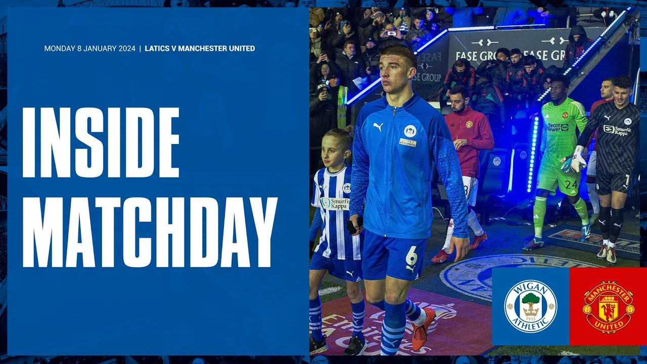 Emirates FA Cup Inside Matchday | Latics 0 Manchester United 2 - YouTube