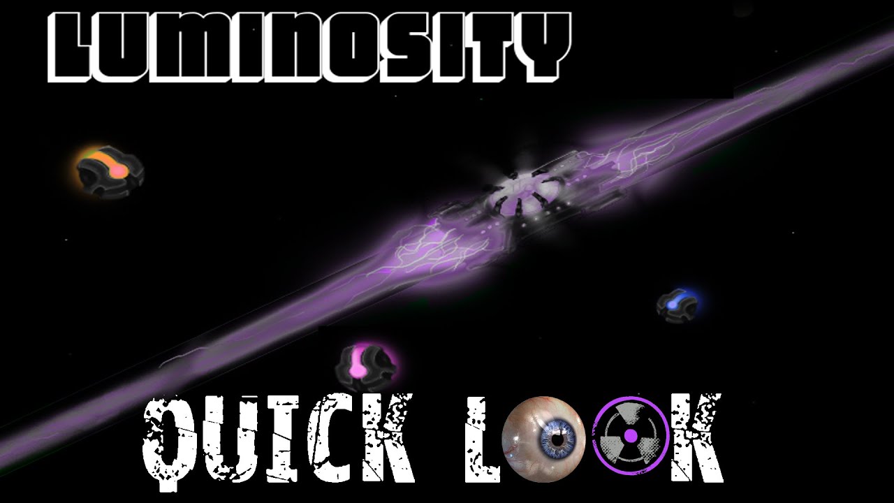 Luminosity | Steam Edition | Quick Look - YouTube