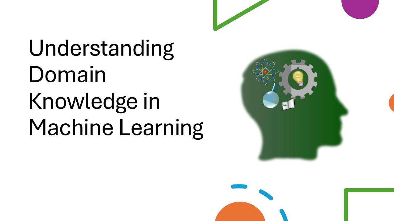 Understanding Domain Knowledge in Machine Learning - YouTube