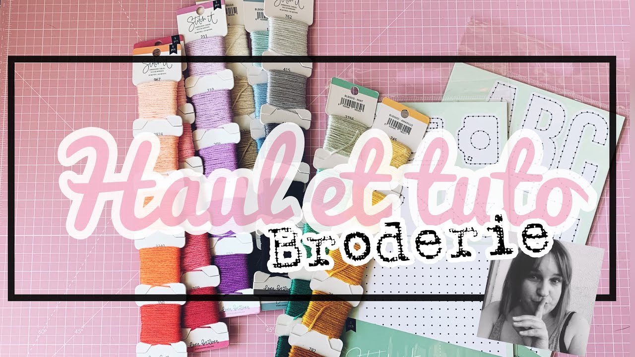 HAUL CRAFTELIER ET TUTO BRODERIE SCRAP - YouTube